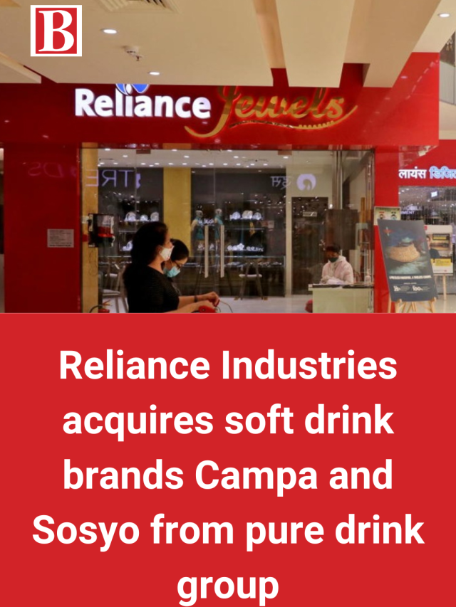 Reliance Industries acquires soft drink brands Campa and Sosyo from ...
