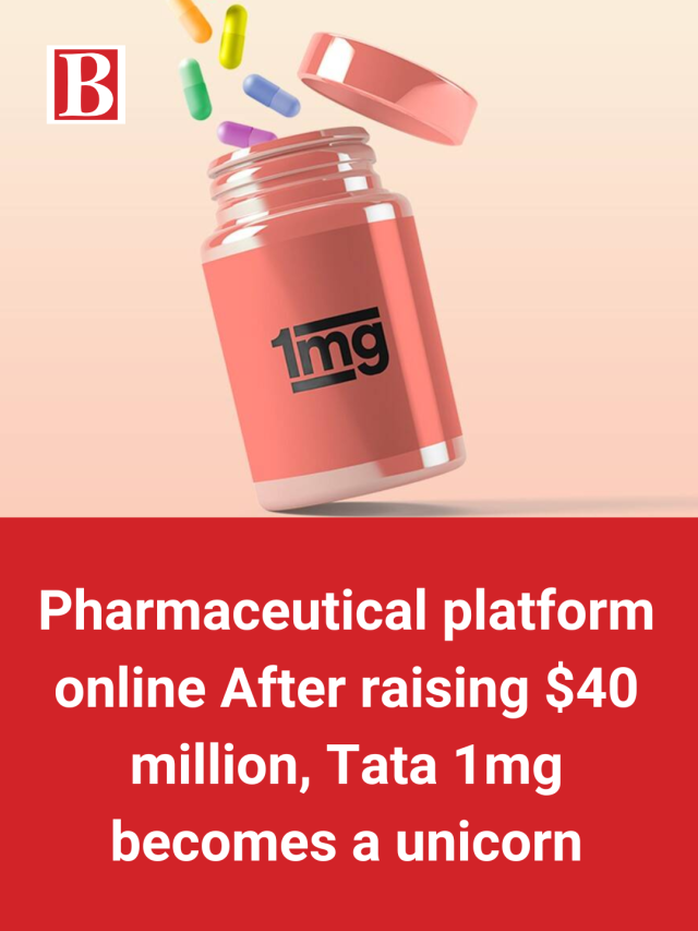 Pharmaceutical platform online After raising $40 million, Tata 1mg ...