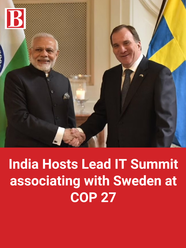 India Hosts Lead IT Summit associating with Sweden at COP 27 | Business ...