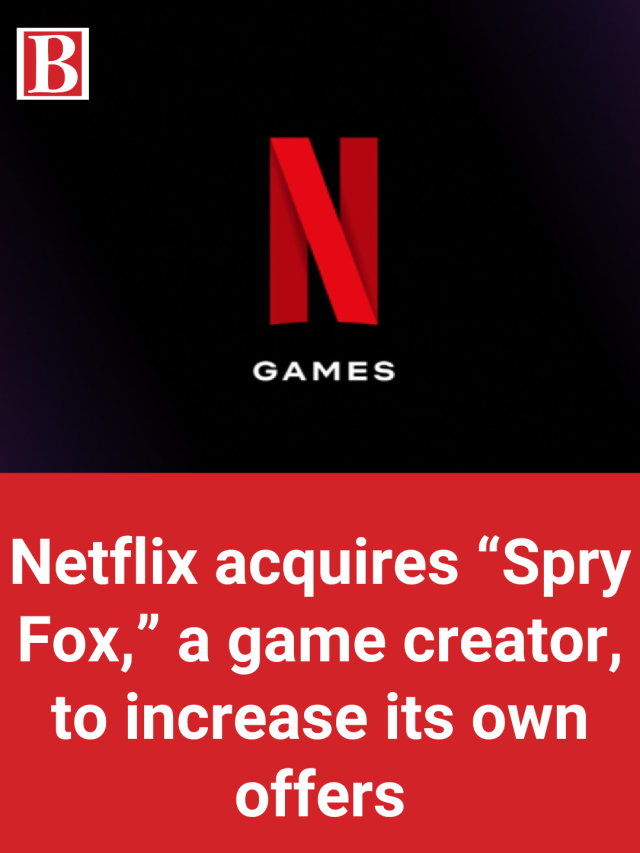 Netflix acquires “Spry Fox,” a game creator, to increase its own offers ...