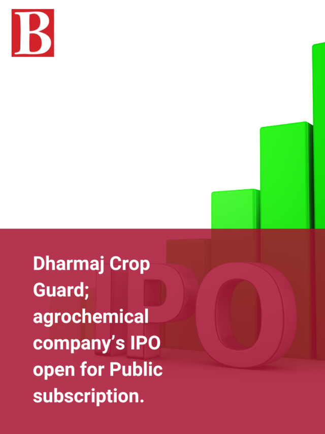 Dharmaj Crop Guard; agrochemical company’s IPO open for Public ...
