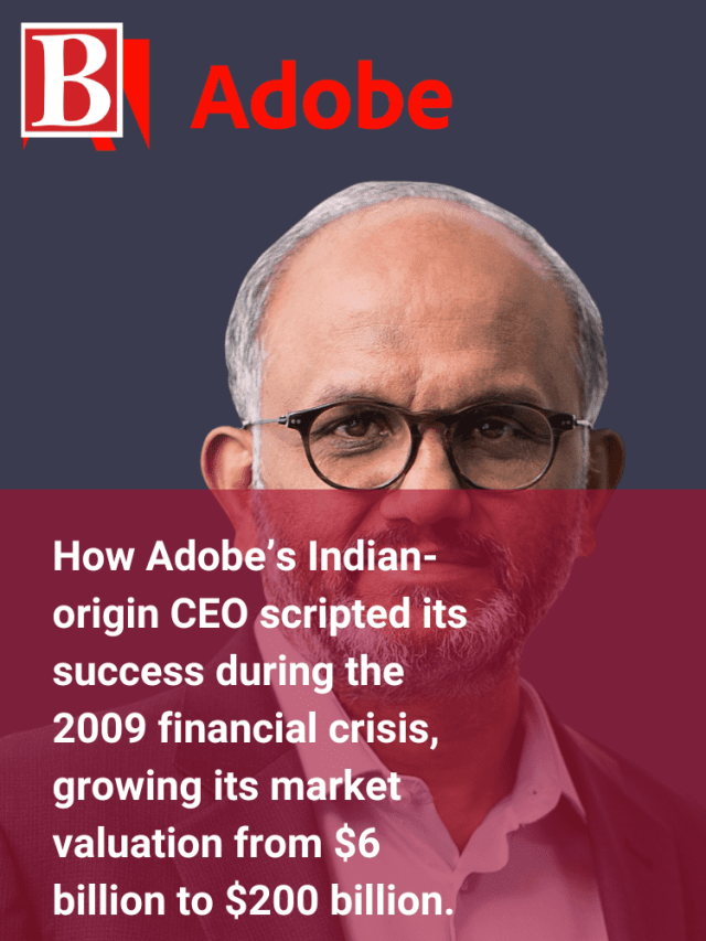 How Adobe’s Indian-origin CEO scripted its success during the 2009 ...