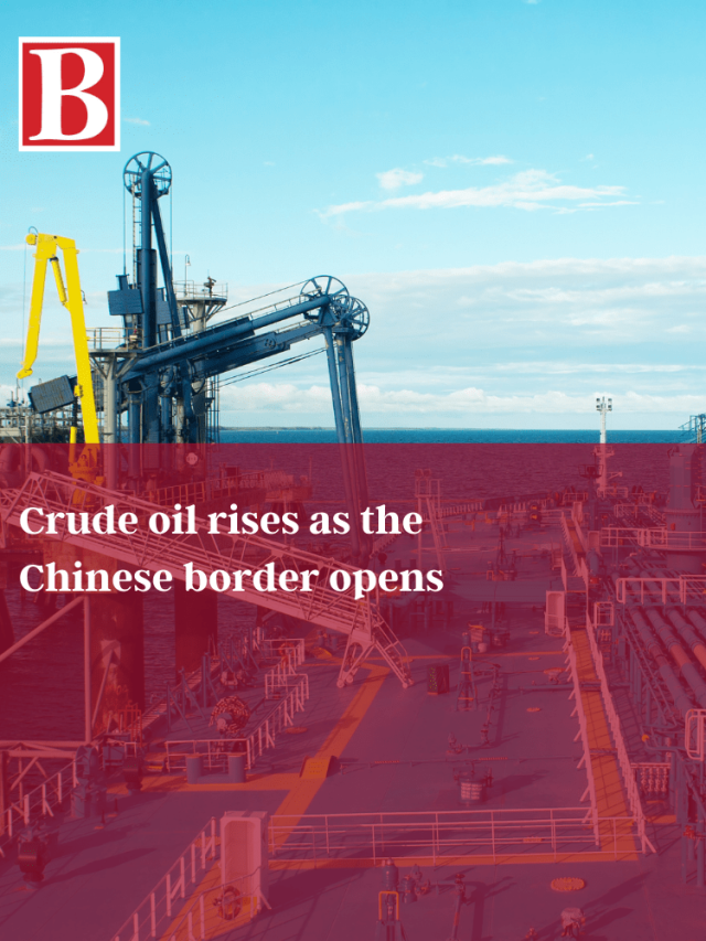 Crude oil rises as the Chinese border opens | Business Outreach