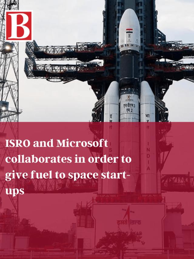 ISRO and Microsoft collaborates in order to give fuel to space start ...