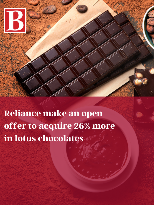 Reliance make an open offer to acquire 26% more in lotus chocolates ...