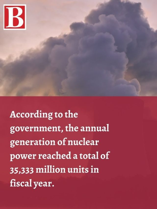 According to the government, the annual generation of nuclear power ...