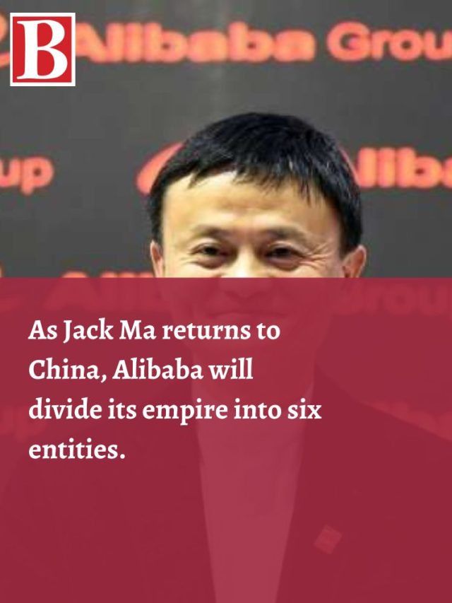 As Jack Ma returns to China, Alibaba will divide its empire into six ...