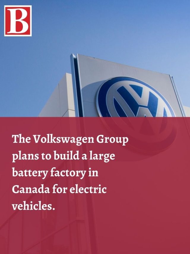 The Volkswagen Group plans to build a large battery factory in Canada ...