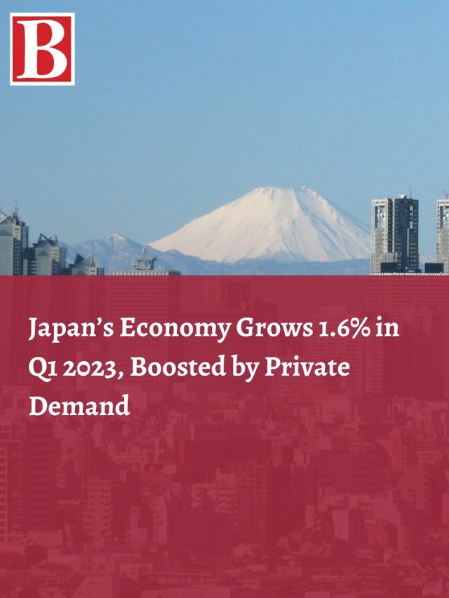 Japan’s Economy Grows 1.6% in Q1 2023, Boosted by Private Demand ...