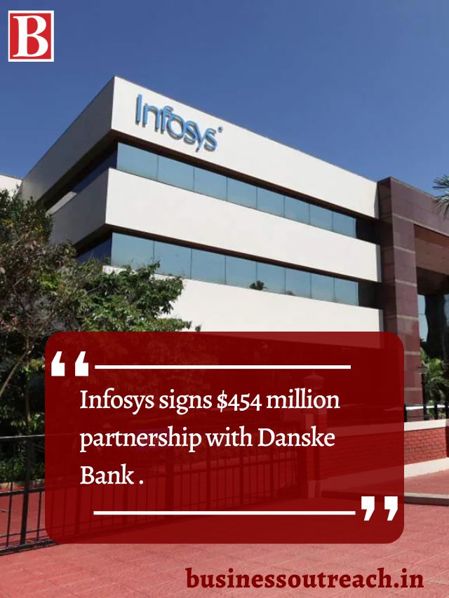 Infosys signs $454 million partnership with Danske Bank for digital ...