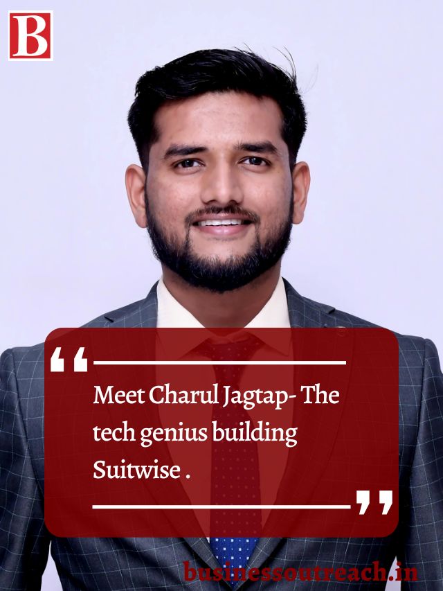 Meet Charul Jagtap- The tech genius building Suitwise as a stellar ...