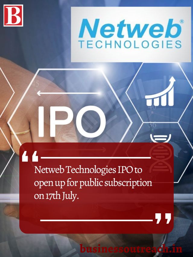 Netweb Technologies IPO to open up for public subscription on 17th July | Business Outreach