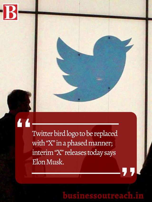 Twitter bird logo to be replaced with “X” in a phased manner; interim ...