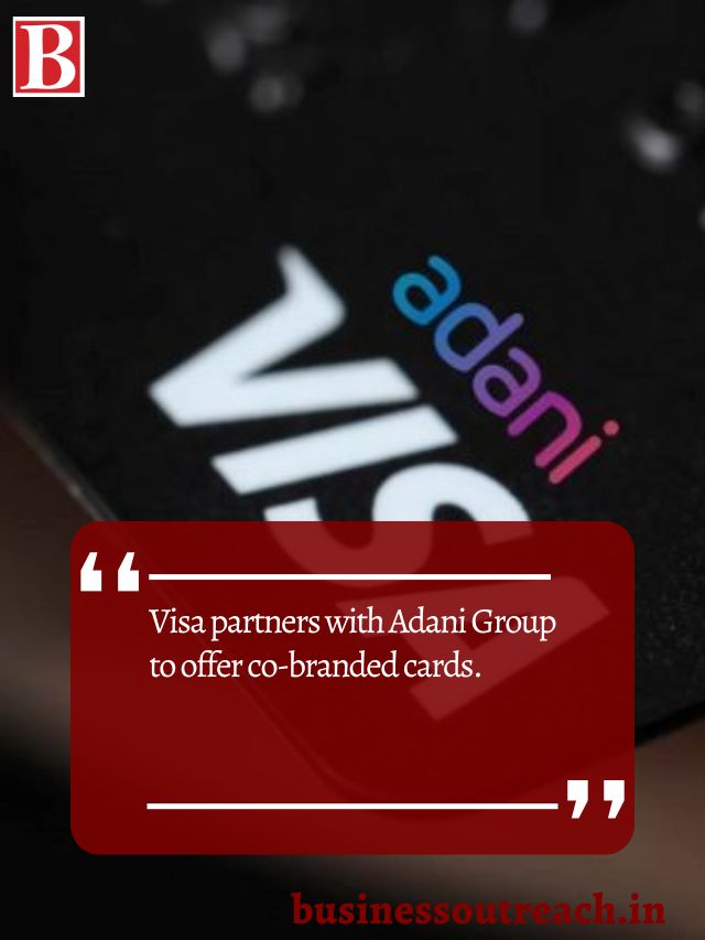 Visa partners with Adani Group to offer co-branded cards | Business ...
