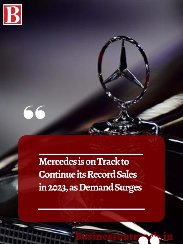 Mercedes is on Track to Continue its Record Sales in 2023, as Demand ...