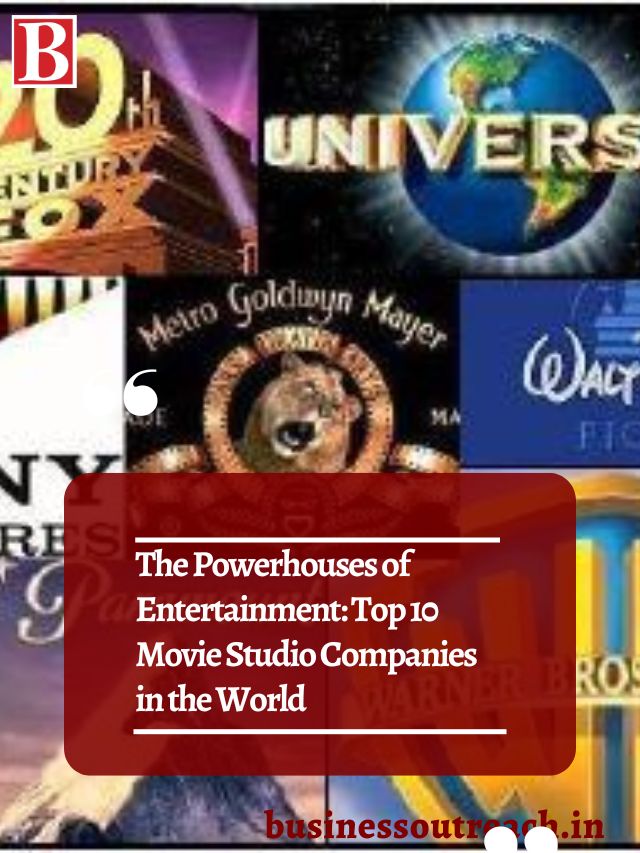 The Powerhouses of Entertainment: Top 10 Movie Studio Companies in the ...