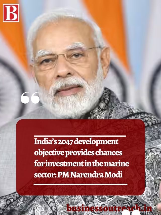 India’s 2047 development objective provides chances for investment in ...