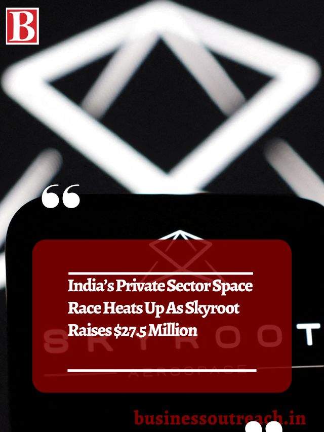 India’s Private Sector Space Race Heats Up As Skyroot Raises $27.5 ...