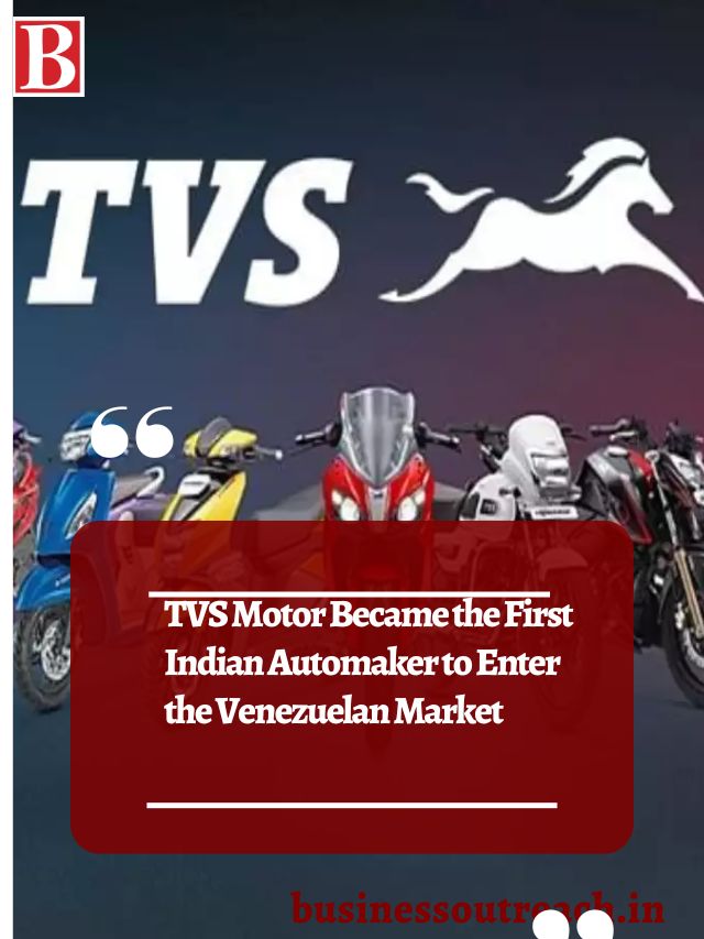 TVS Motor Became the First Indian Automaker to Enter the Venezuelan ...
