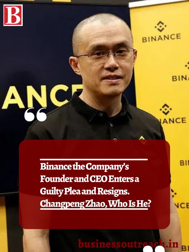 Binance the Company’s Founder and CEO Enters a Guilty Plea and Resigns. Changpeng Zhao, Who Is ...