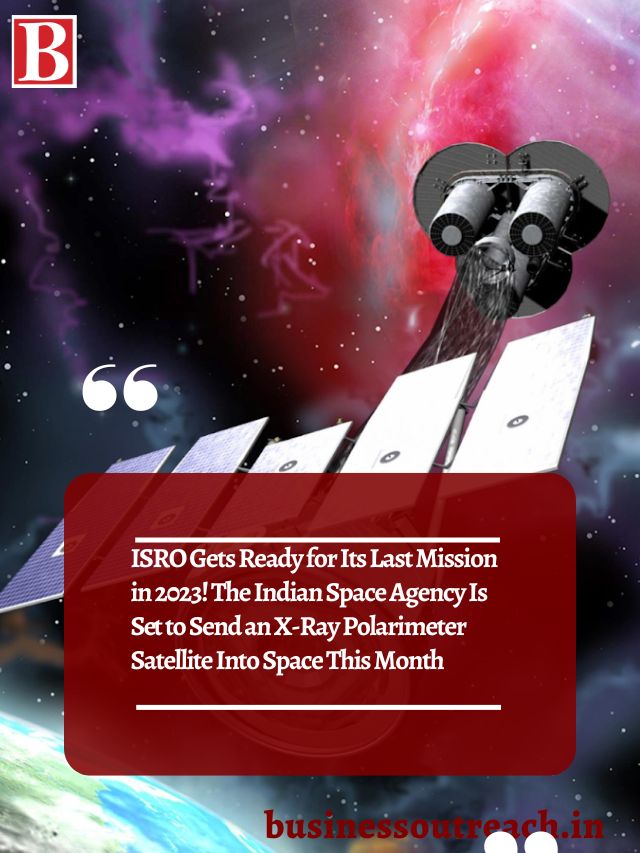 ISRO Gets Ready for Its Last Mission in 2023! The Indian Space Agency ...