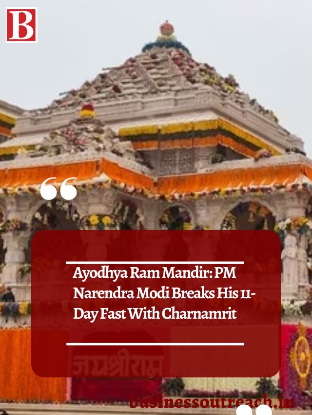 Ayodhya Ram Mandir: PM Narendra Modi Breaks His 11-Day Fast With ...