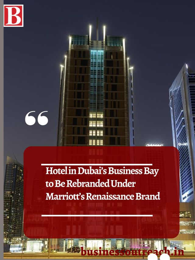 Hotel in Dubai’s Business Bay to Be Rebranded Under Marriott’s ...