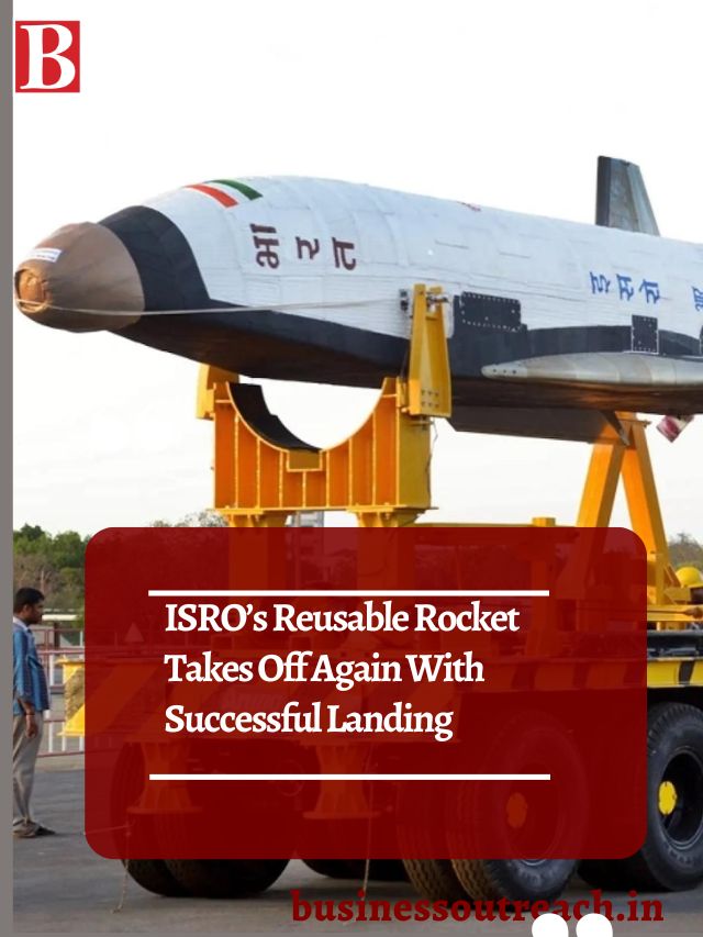 ISRO’s Reusable Rocket Takes Off Again With Successful Landing ...