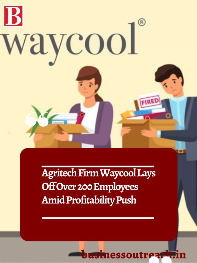 Agritech Firm Waycool Lays Off Over 200 Employees Amid Profitability ...