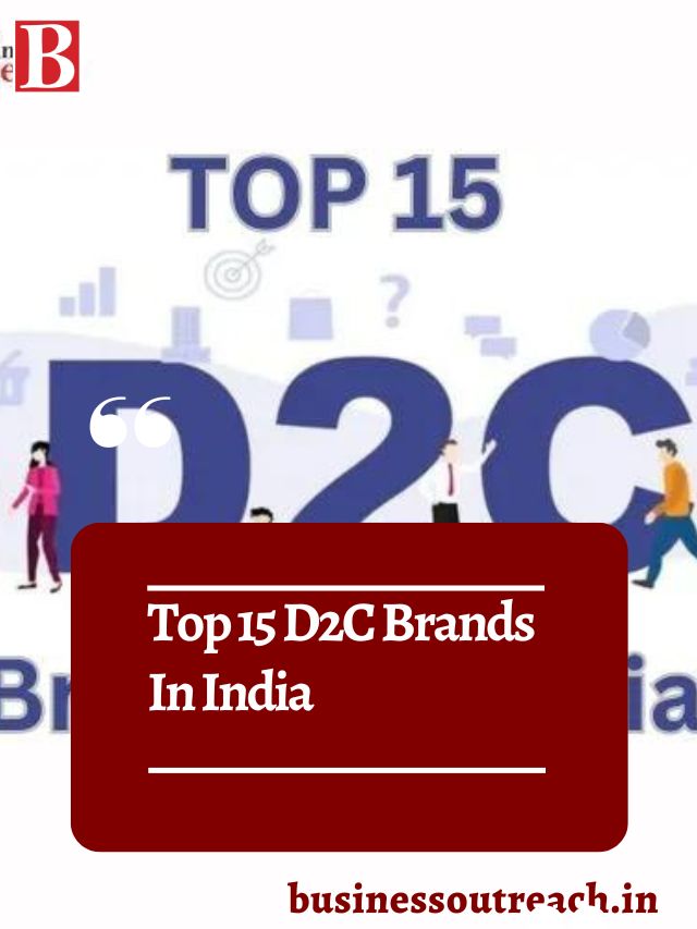 Top 15 D2C Brands In India | Business Outreach