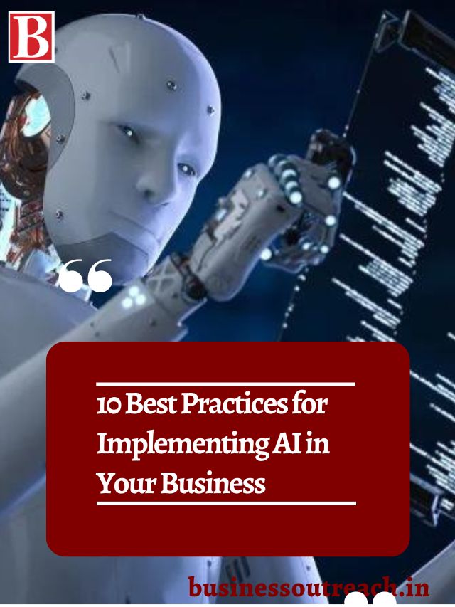 10 Best Practices for Implementing AI in Your Business | Business Outreach
