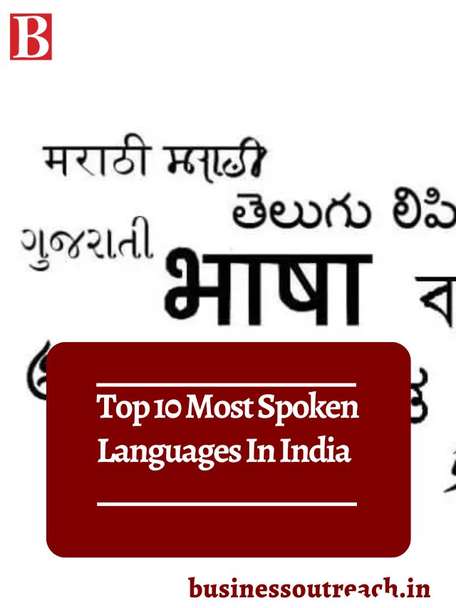 Top 10 Most Spoken Languages In India | Business Outreach