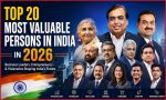 Top 20 Most Valuable Persons in India 2026: Business Leaders